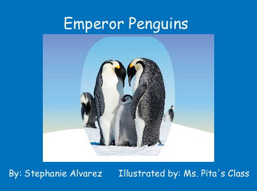 "Emperor Penguins" - Free stories online. Create books for kids ...