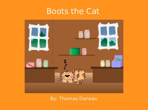 "Boots the Cat" - Free stories online. Create books for kids | StoryJumper