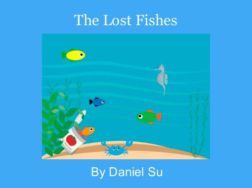 "The Lost Fishes" - Free stories online. Create books for kids ...